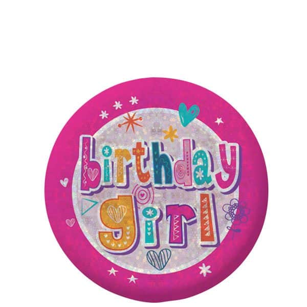 Buy Happy Birthday Holographic Girl Badge - Fun Party Supplies
